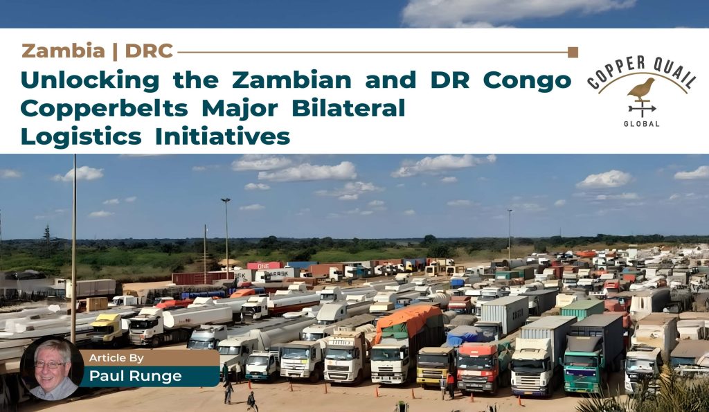 Unlocking the Zambian and DR Congo Copperbelts Major Bilateral Logistics Initiatives - Copper Quail